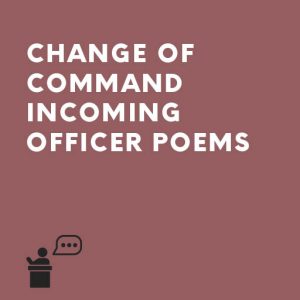 Change of command incoming officer poems | Speechwriters.com